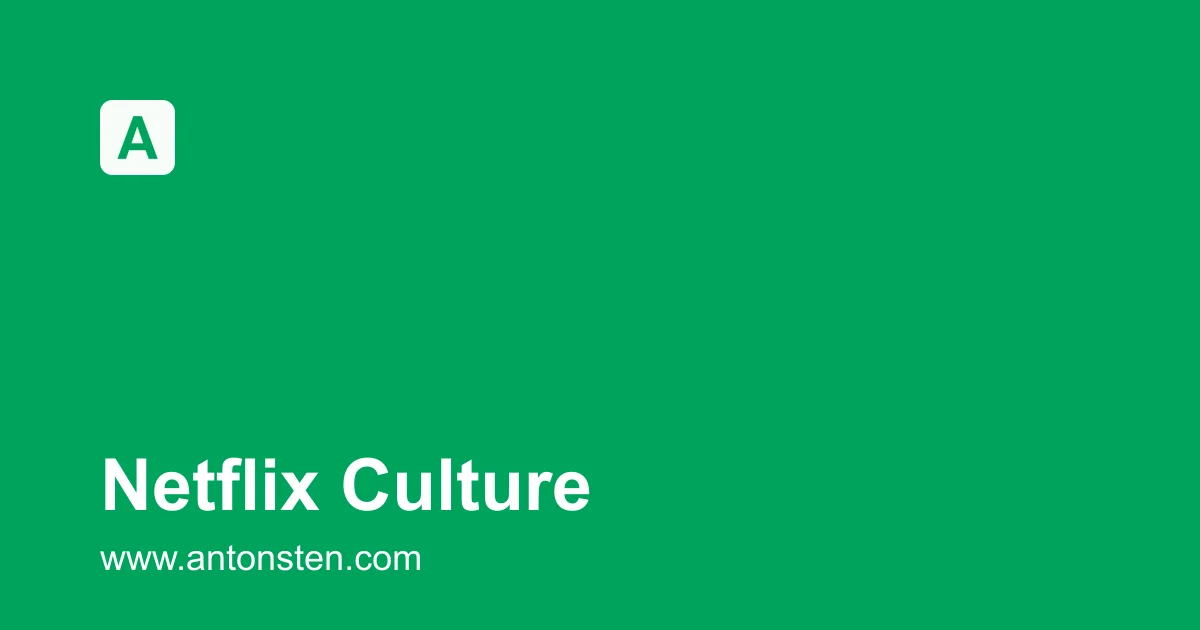 Netflix Culture | Anton Sten